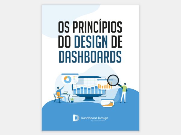 Ebook - Os Princípios do Design de Dashboards - Dashboard Design